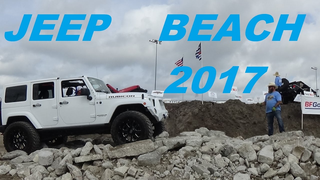 2017 JEEP BEACH OBSTACLE COURSE SATURDAY SPEEDWAY FIND YOUR JEEP - YouTube