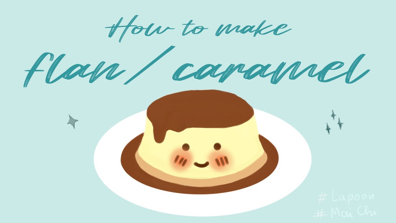 How to make easy flan/caramel recipe - Tutorial | Pixilation | Cách làm bánh flan/caramel ...
