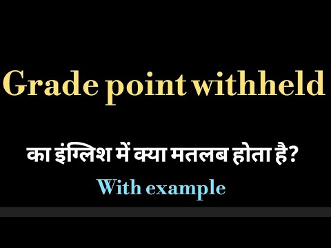 Grade point withheld meaning l meaning of grade point withheld l grade ...