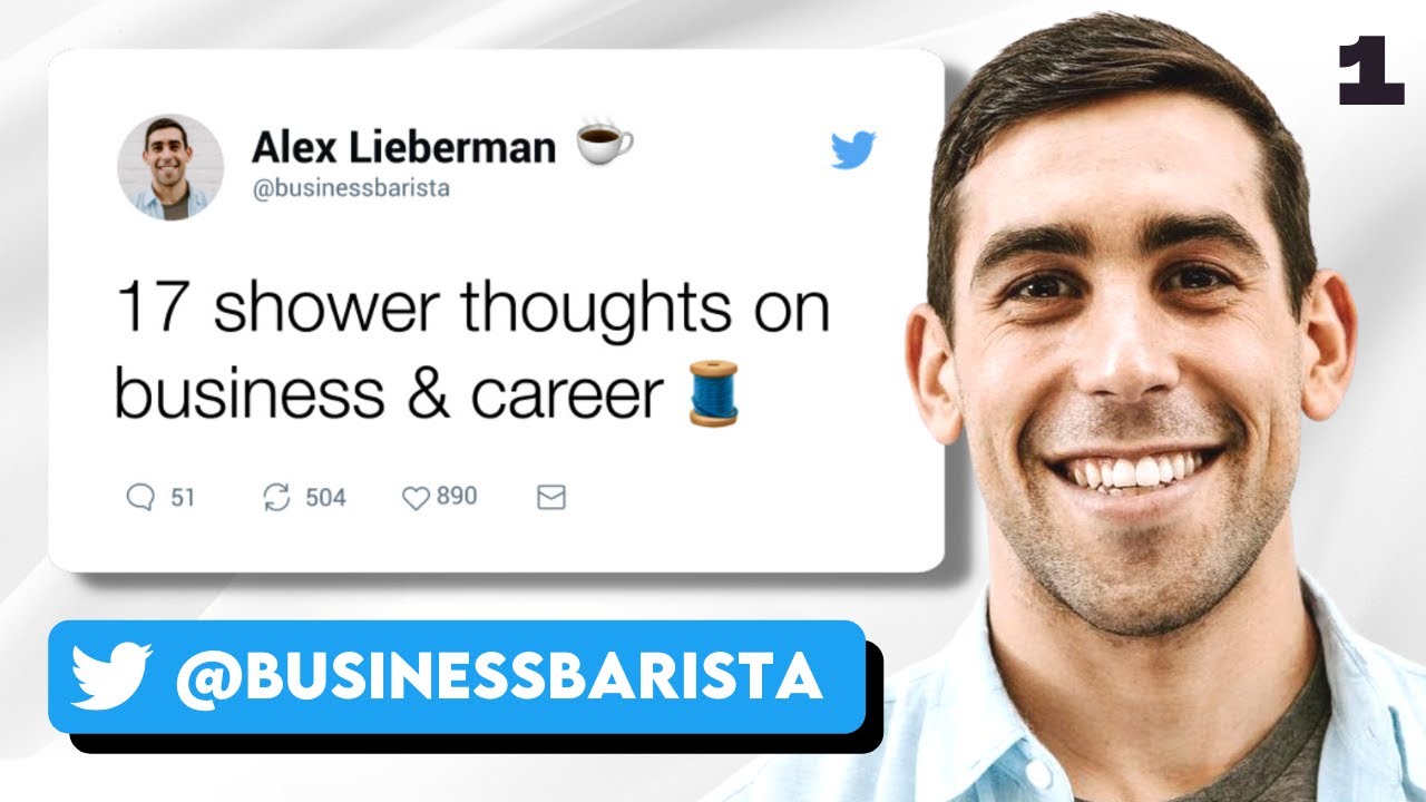 Alex Lieberman (Morning Brew) Shares His 17 Shower Thoughts (Part 1 ...