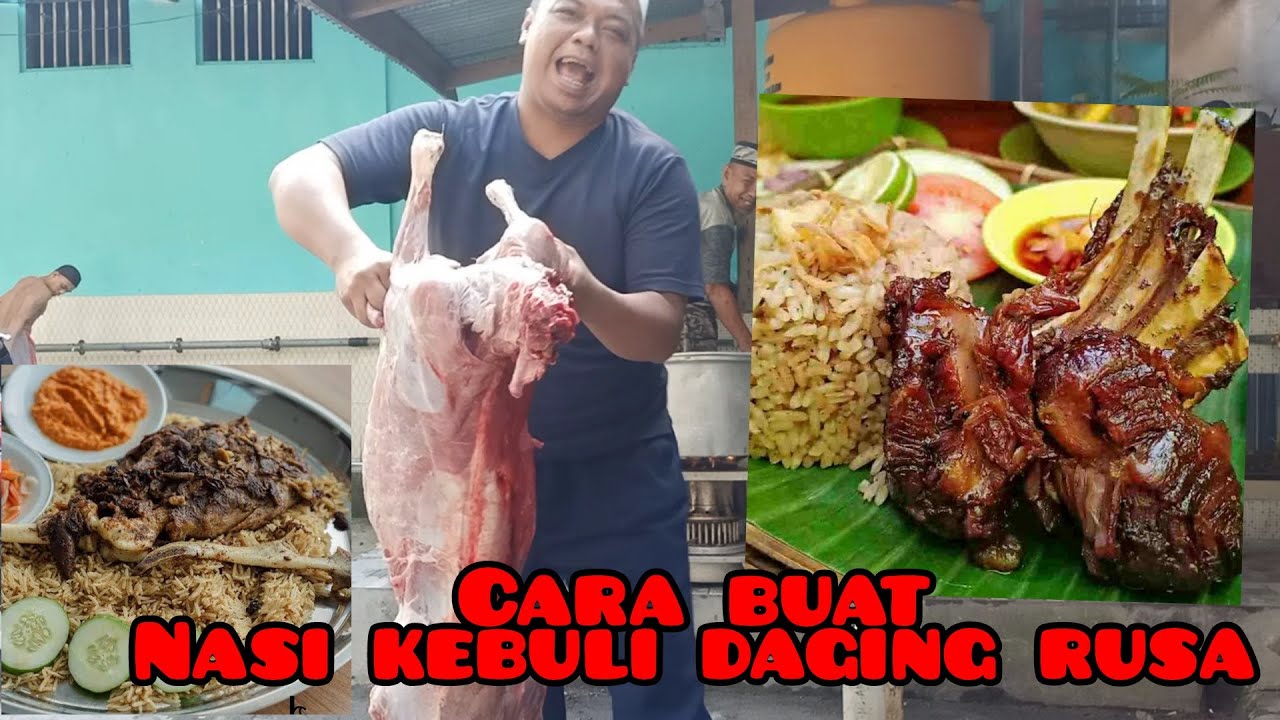 Makan besar, cara buat nasi kembuli nasi briani daging rusa segar khas ...