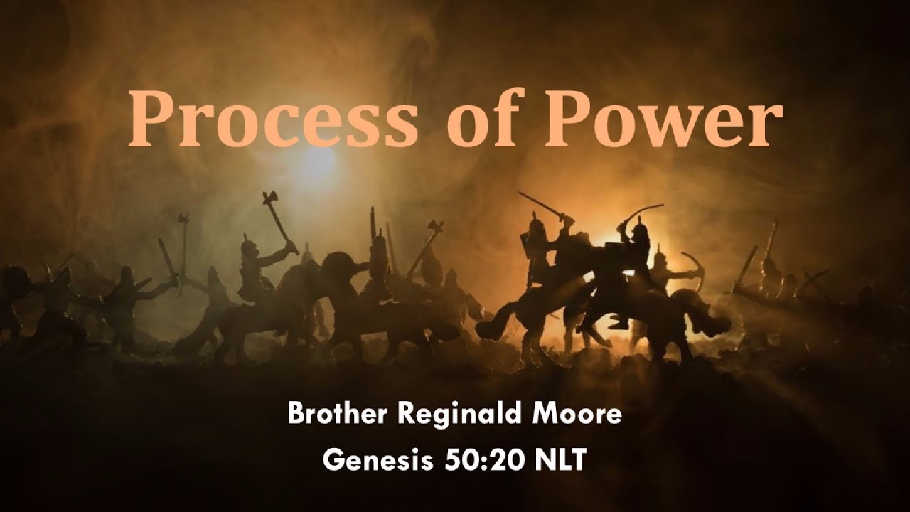 Process of Power - Brother Reginald Moore - YouTube