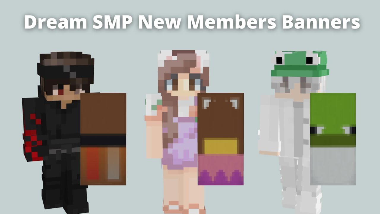 Dream SMP Banners: The newest members - YouTube