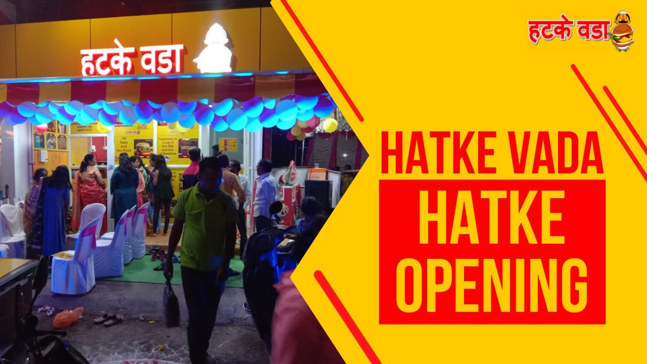 Hatke vada - Hatke Opening | New Store Opening - Kalyan. - YouTube