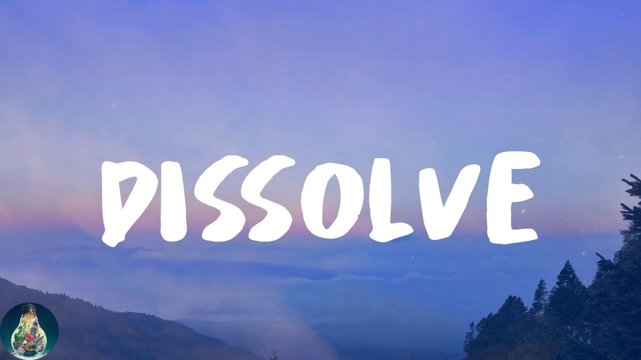 Absofacto - Dissolve (Lyrics) - YouTube