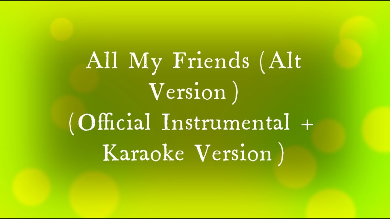 Owl City - All My Friends (Alt Version) (Official Instrumental ...