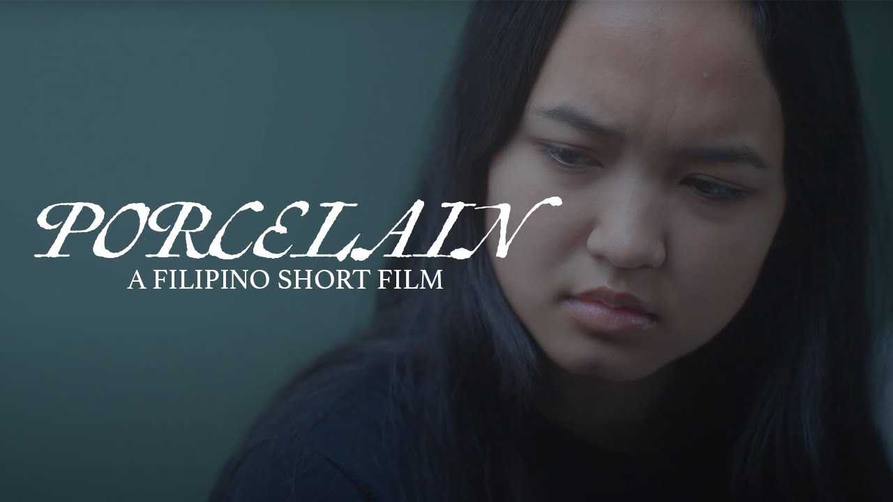 PORCELAIN | Filipino Short Film - YouTube