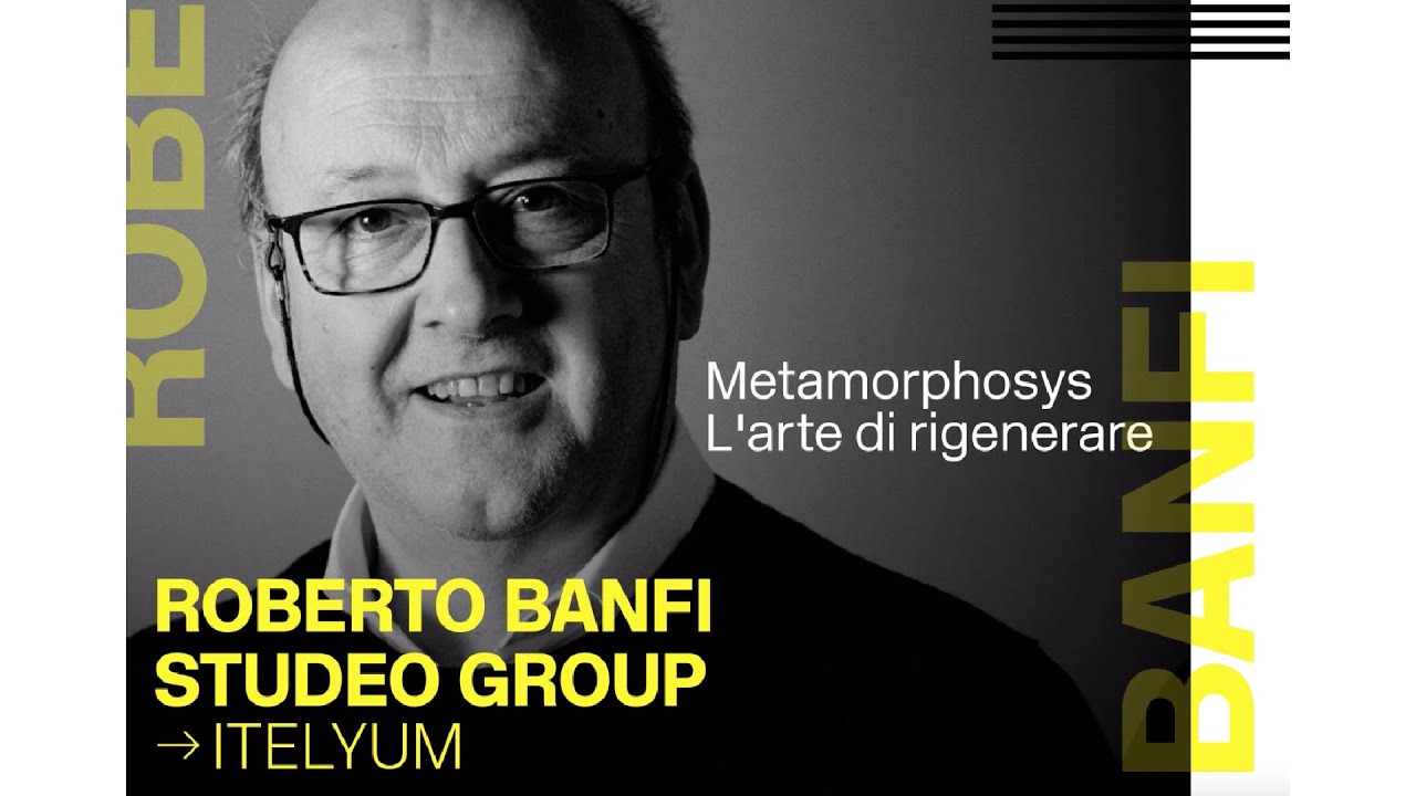 Roberto Banfi - Studeo Group / Metamorphosis. L'arte di rigenerare ...