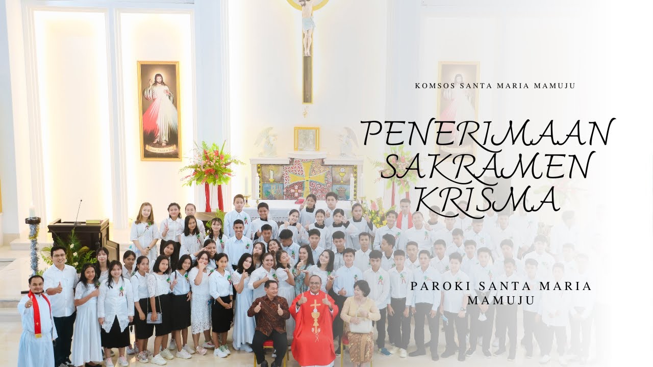 PENERIMAAN SAKRAMEN KRISMA PAROKI SANTA MARIA MAMUJU - YouTube