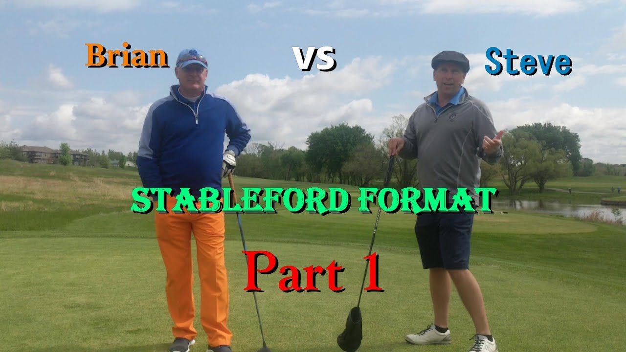 Golf Captains | Stableford Format Golf Match | Steve vs Brian | PTSD ...