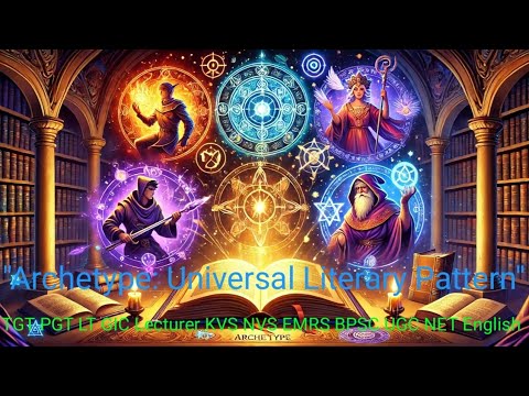 "Archetype: Universal Literary Pattern" @ShaliniDwivedi-w9i @millionmindsenglish - YouTube