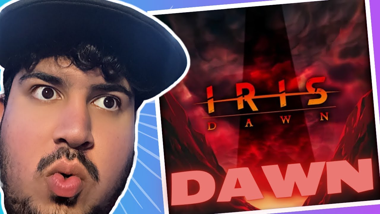 DAWN OF THE DIMETRIX | IRIS - DAWN REACTION - YouTube