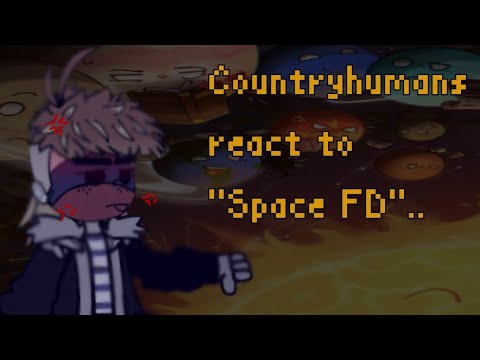 РУС/ENG°||°Countryhumans react to "Space FD[Solarballs]"°||°lol, sorry😭 ...
