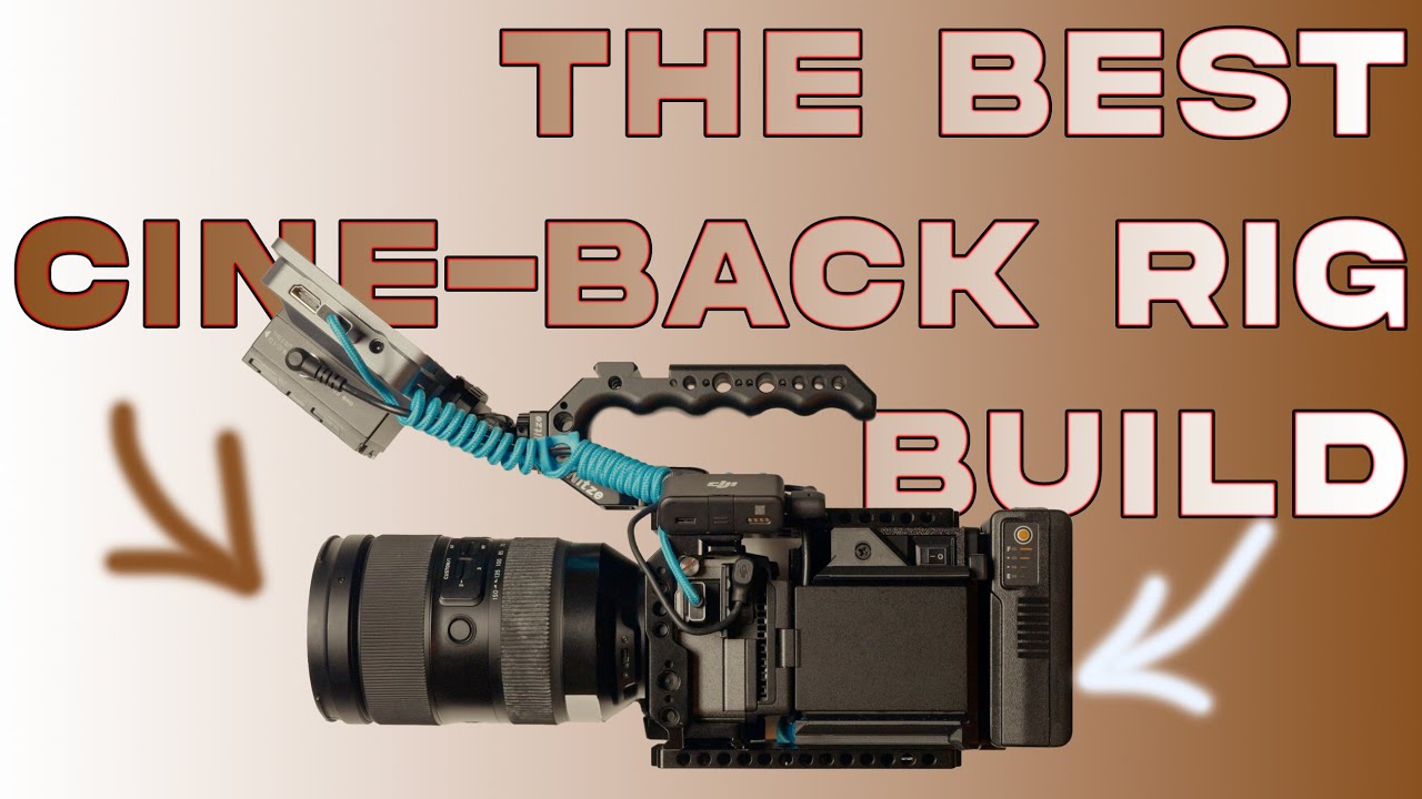 Ultimate Sony FX3 Cineback Rig Build: Perfect Setup for Cinematic ...