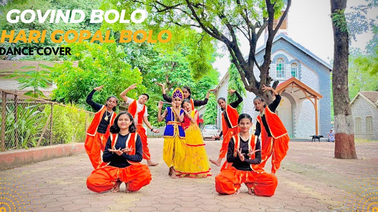GOVIND BOLO HARI GOPAL BOLO SONG FULL DANCE PERFORMANCE VIDEO | KHUSHI ...