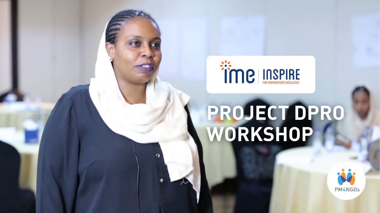 Project DPro Workshop in Sudan: Inspire for Management Excellence - IME ...