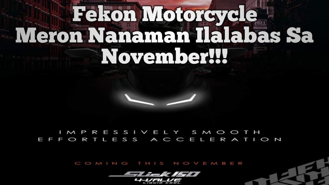 Fekon Motorcycle!!!Upcoming Newest Release This Coming November!!!Tara ...