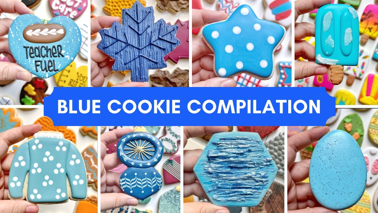BLUE COOKIES ~ an epic cookie decorating compilation of all blue ...