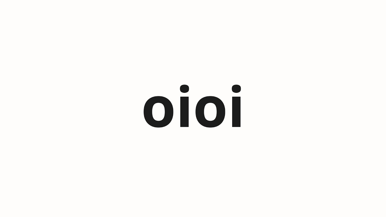 How to pronounce oioi | 追々 (gradually in Japanese) - YouTube