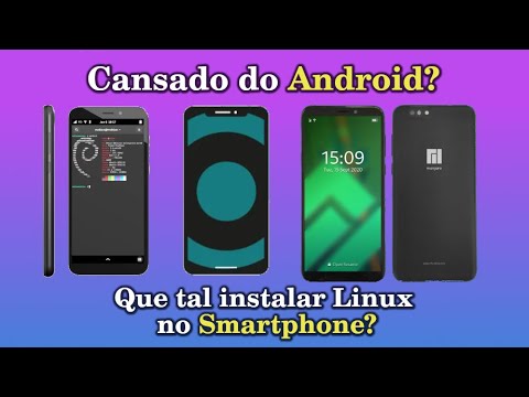 Cansado de Android? Veja quais Linux instalar em seu Smartphone! - YouTube