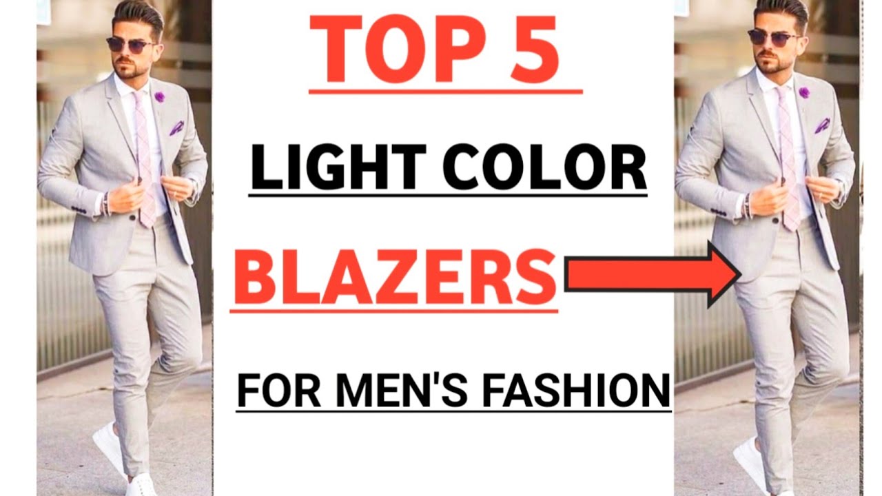 TOP 5 MOST STYLISH LIGHT COLOUR BLAZERS FOR MEN'S (2022) ATTRACTIVE ...
