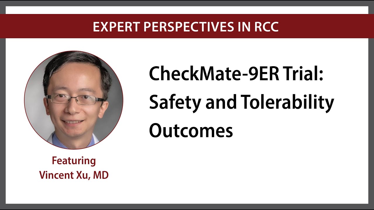 CheckMate-9ER Trial:Safety and Tolerability Outcomes - YouTube