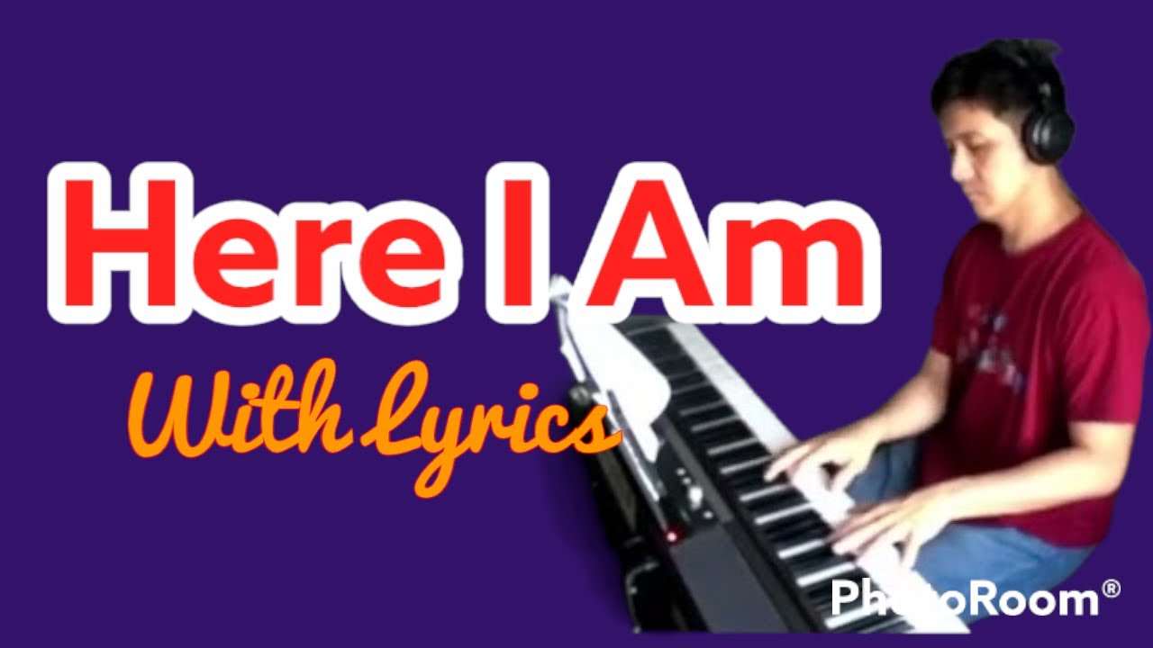 Here I am Lord(Lyrics)-PianoCoversPPIA-KaraokePPIA - YouTube