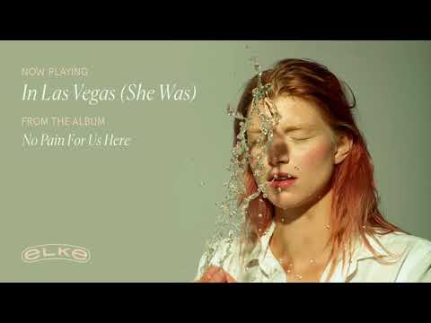 Elke - In Las Vegas (She Was)