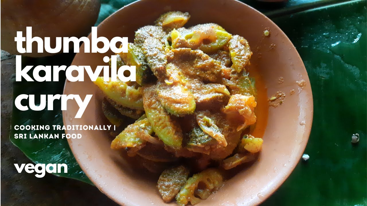 SRILANKAN THUMBA KARAVILA CURRY | Traditionally Made - YouTube