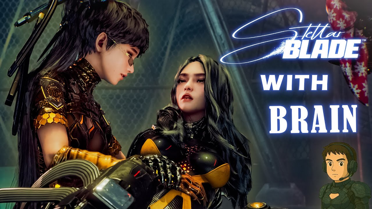 🔥#3 Stellar Blade with Brain 2K | BrianXparks - YouTube