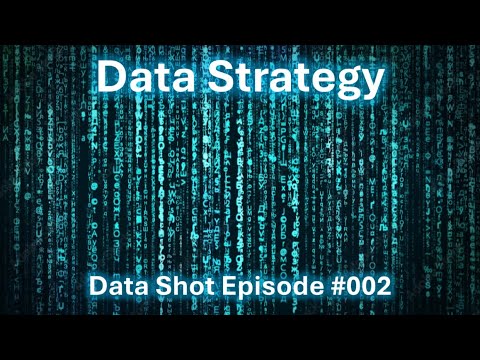 Data Shots - Ep #002 - Data Strategy - YouTube