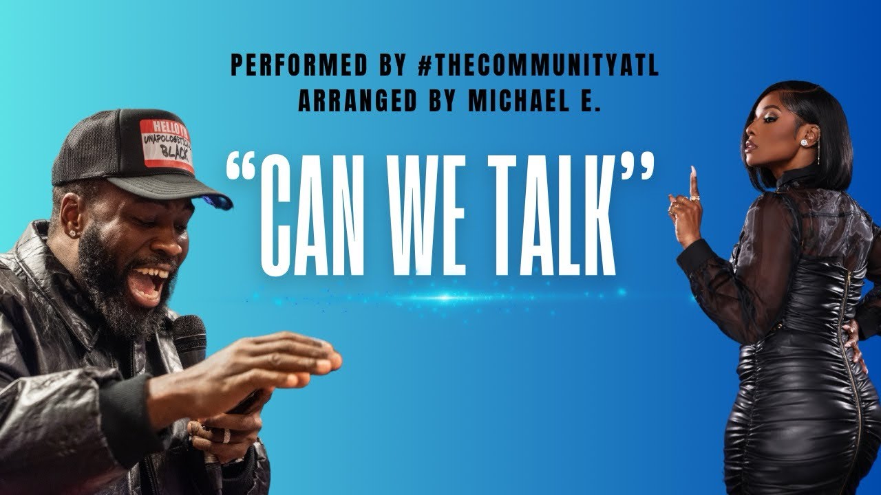 #TheCommUnityATL covers “Can We Talk” By Tevin Campbell, Arranged By ...