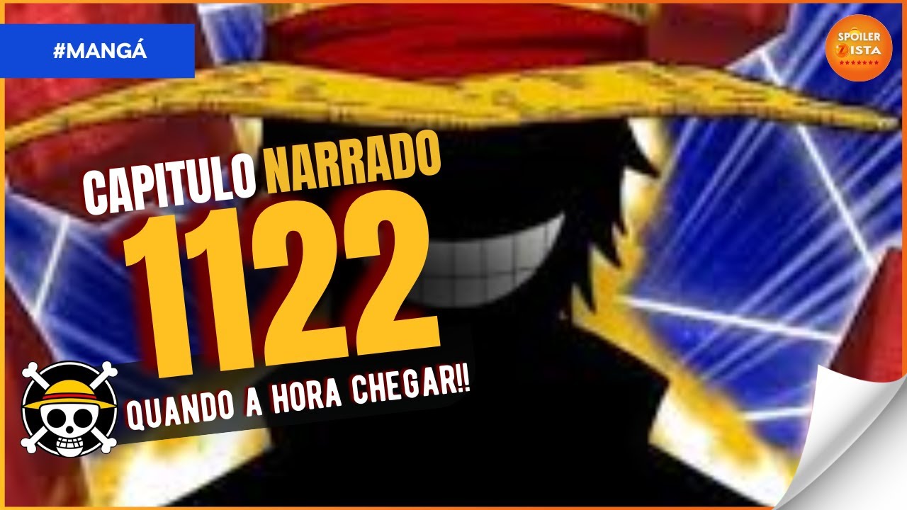 ONE PIECE 1122 CAPITULO NARRADO - QUANDO A HORA CHEGAR!!! - YouTube