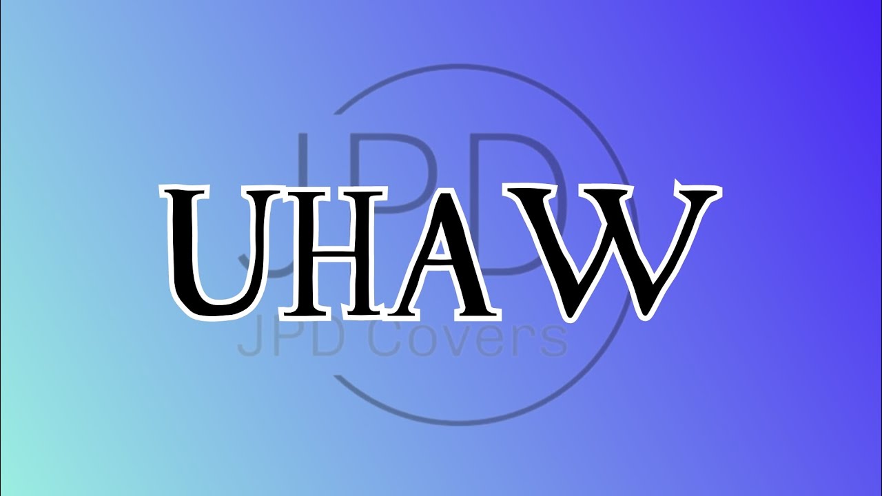 JPD Covers "UHAW" by Dilaw - YouTube
