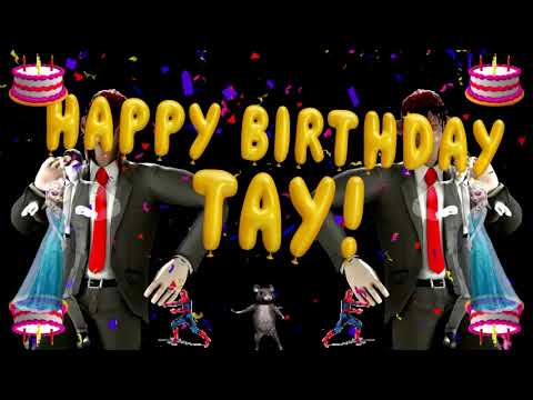 Happy Birthday Tay! - Mood Killer