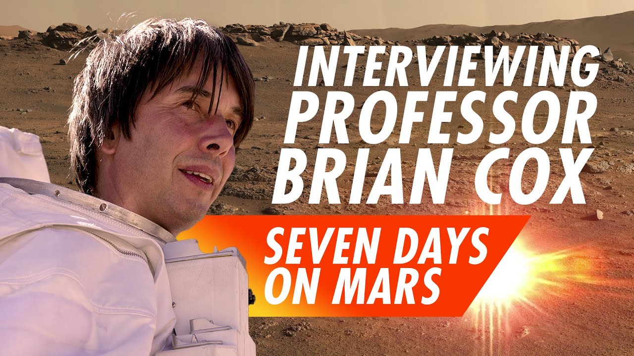 Seven Days on Mars: An Interview With Brian Cox - YouTube