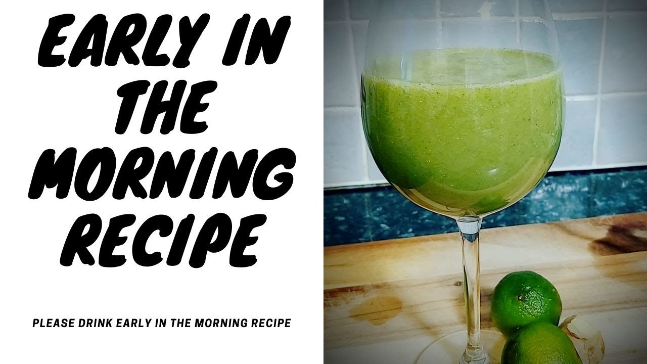 PLEASE DRINK EARLY IN THE MORNING | Recipe By Chef Ricardo Cooking ...