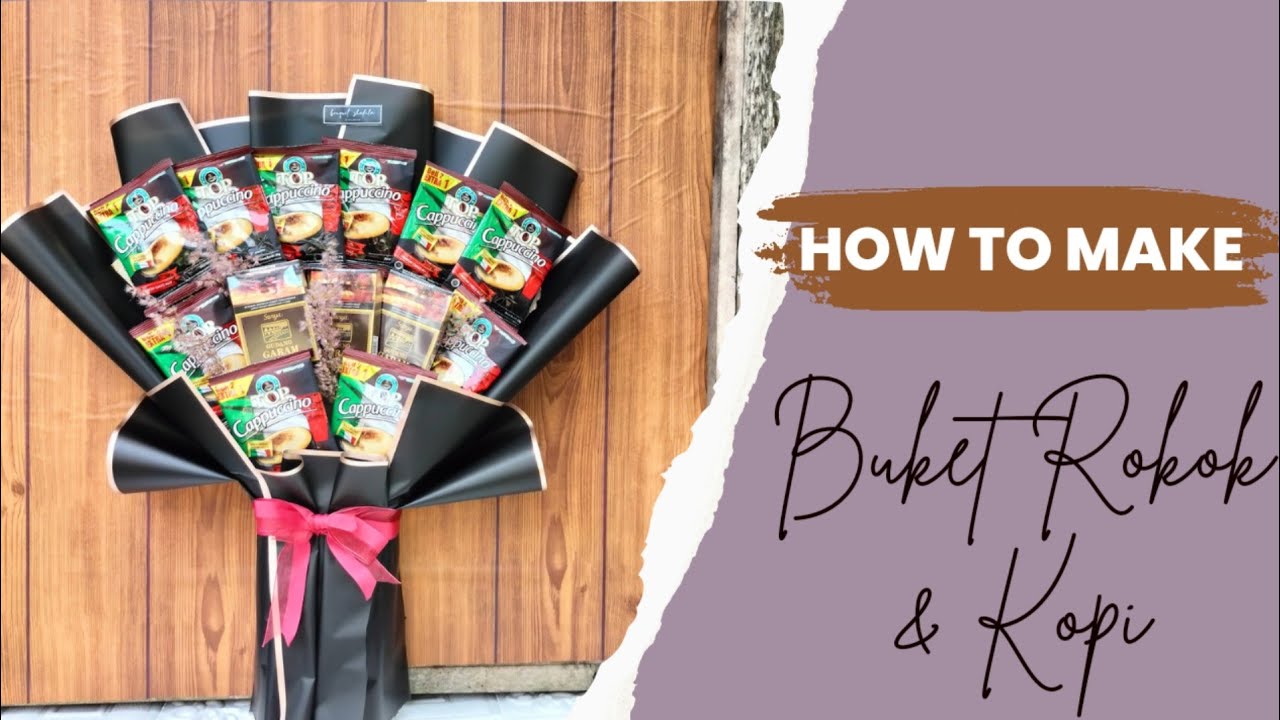 BUKET ROKOK DAN KOPI || DIY BOUQUET ROKOK - YouTube