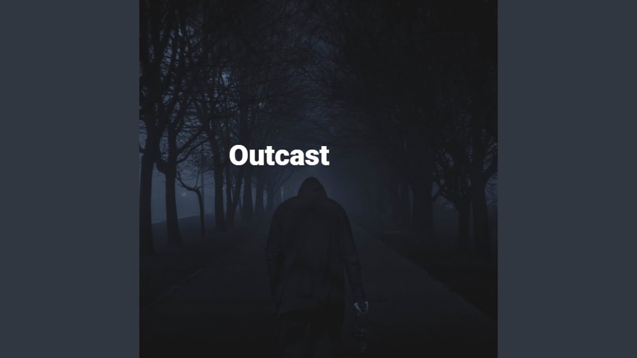 Outcast - YouTube