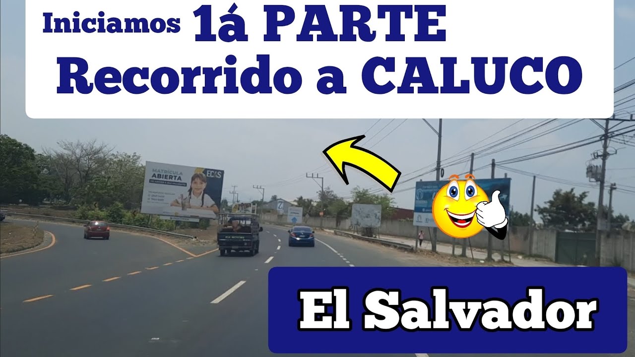 El Salvador ESTA así 01 | Recorrido a CALUCO por CARRETERA NUEVA - YouTube