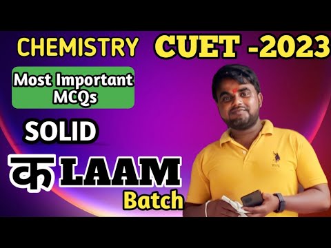 CUET CHEMISTRY PRACTICE SOLID STATE | By Raj Sir| - YouTube