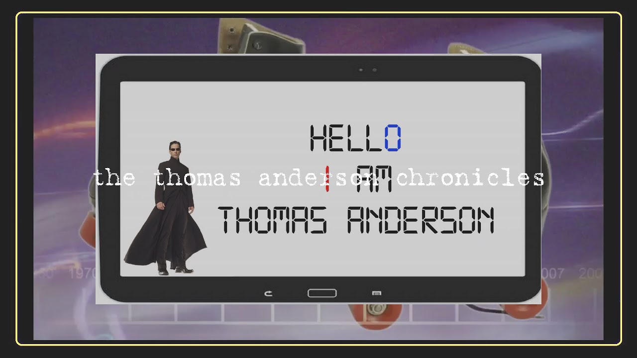 the thomas anderson chronicles - YouTube