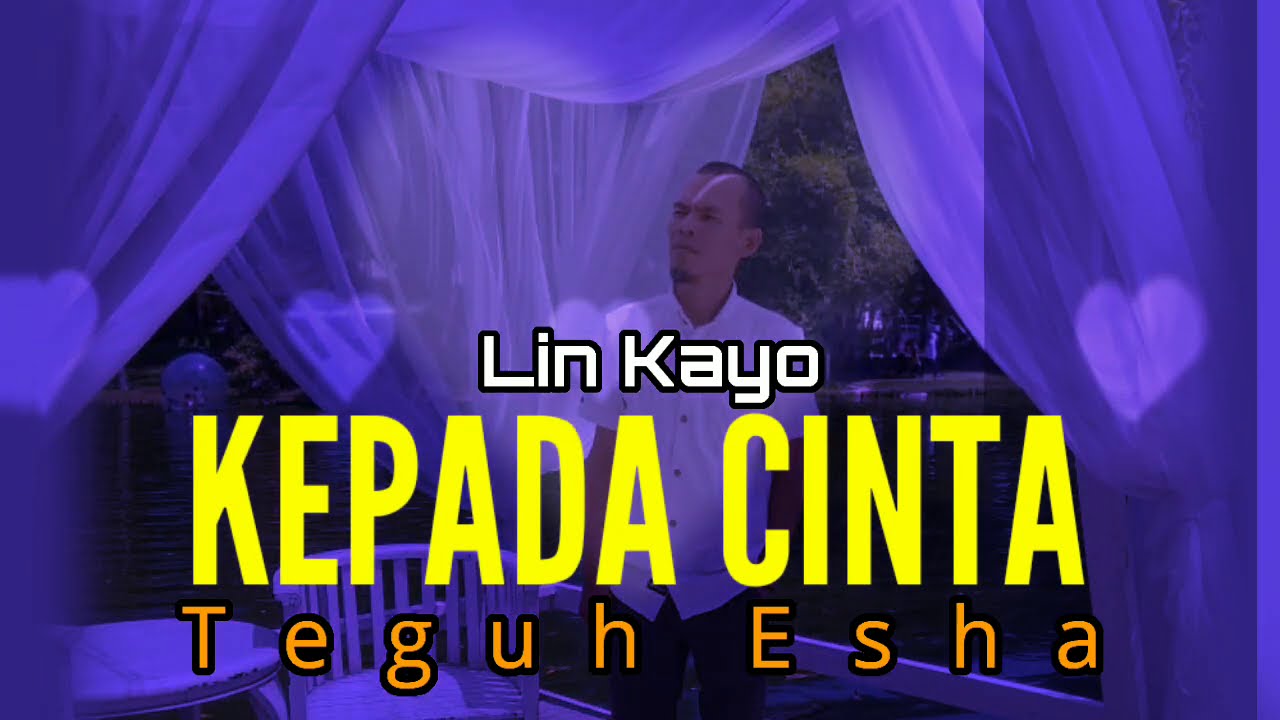 KEPADA CINTA || Puisi Teguh Esha dibacakan Lin Kayo 5 Oktober 2020 ...