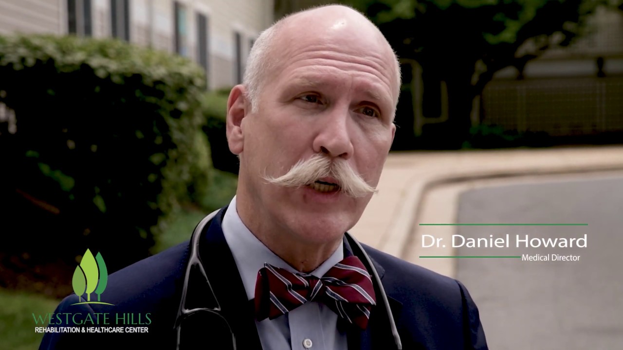 Medical Director Dr. Daniel Howard of Westgate Hills Rehabilitation and ...