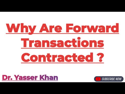 Why Are Forward Transactions Contracted | Forward Market | Forward ...