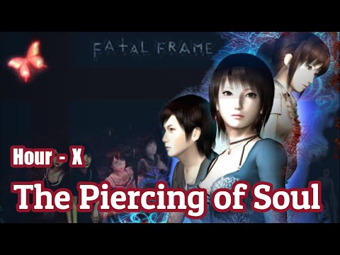 Fatal Frame 3 Gameplay [ Hour-X The PIERCING of SOUL ] 1080HD No Commentary