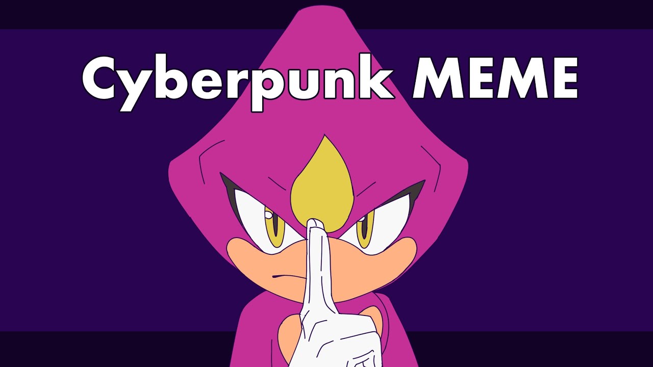 Cyberpunk MEME Animation [Espio the Chameleon] - YouTube