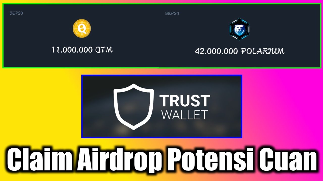 Claim Airdrop Trust Wallet || Polarium Dan Quantum - YouTube
