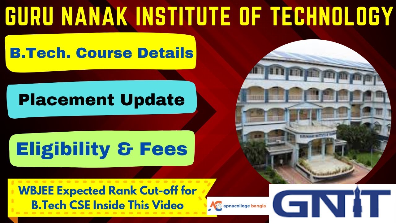 Guru Nanak Institute of Technology I GNIT | BTech Courses I Fees I ...