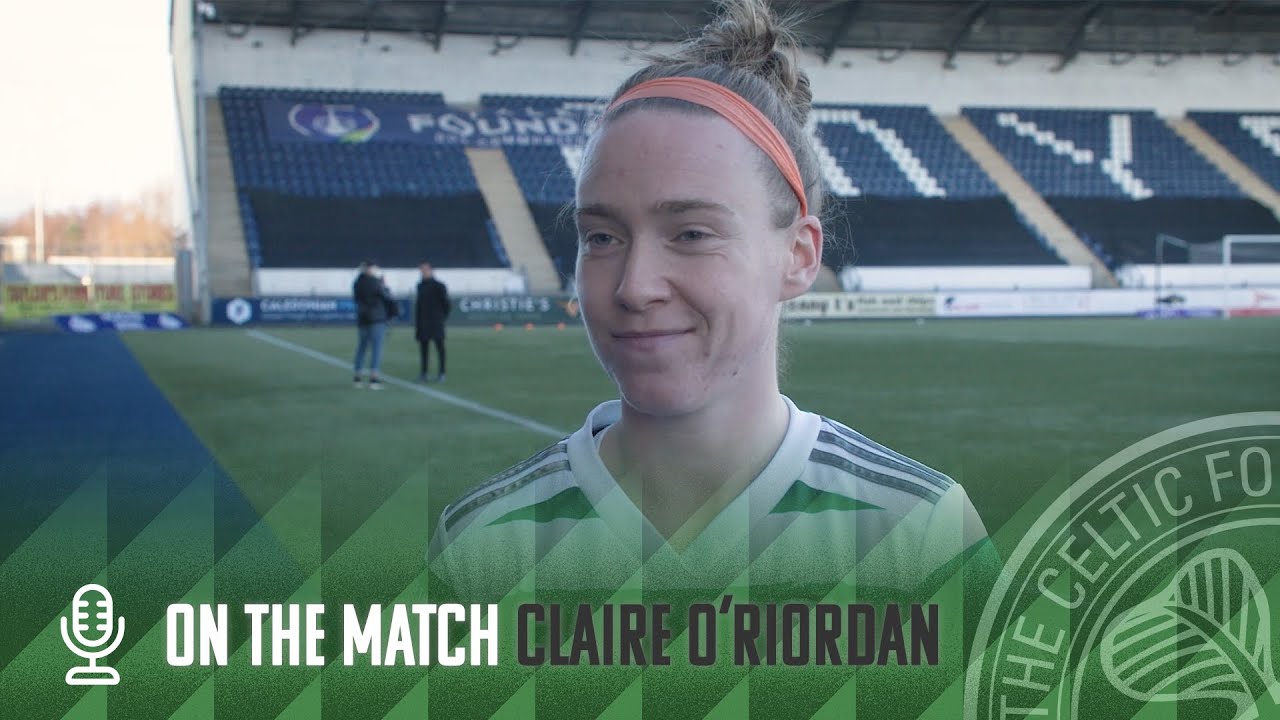 Claire O'Riordan On The Match | Falkirk 0-9 Celtic FC Women | Ghirls ...